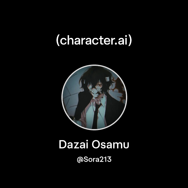 Chat with Dazai Osamu | character.ai | AI Chat, Reimagined–Your Words. Your World.