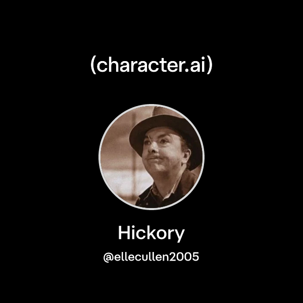 Chat with Hickory | character.ai | Personalized AI for every moment of ...