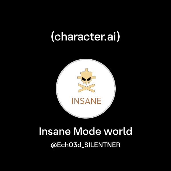 Chat with Insane Mode world | character.ai | Personalized AI for every ...