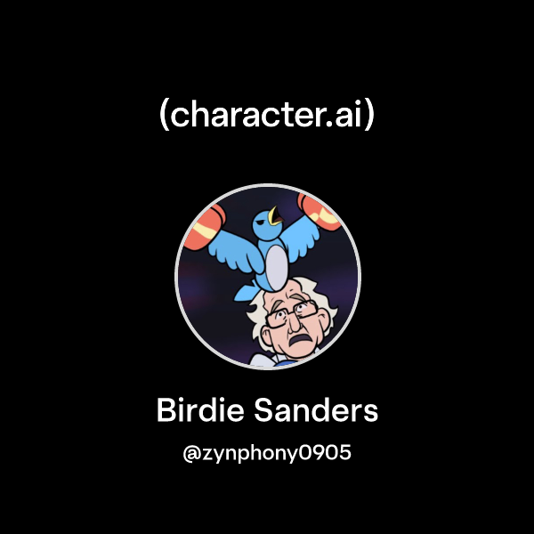 Chat with Birdie Sanders | character.ai | Personalized AI for every moment of your day