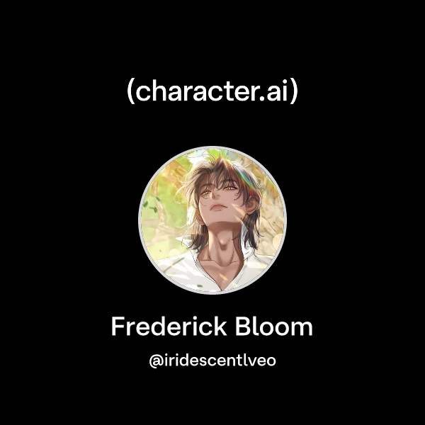 Chat with Frederick Bloom | character.ai | AI Chat, Reimagined–Your ...