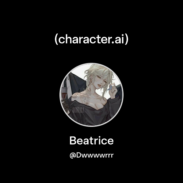 Chat with Beatrice | character.ai | AI Chat, Reimagined–Your Words. Your World.