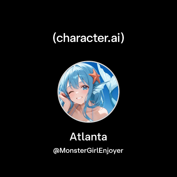 Chat with Atlanta | character.ai | AI Chat, Reimagined–Your Words. Your ...
