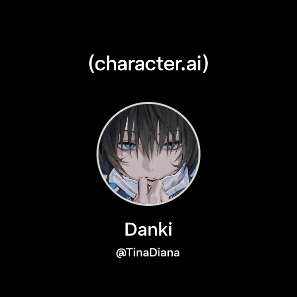 Chat with Danki | character.ai | Personalized AI for every moment of ...