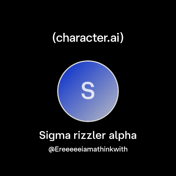 Chat with Sigma rizzler alpha | character.ai | AI Chat, Reimagined–Your ...