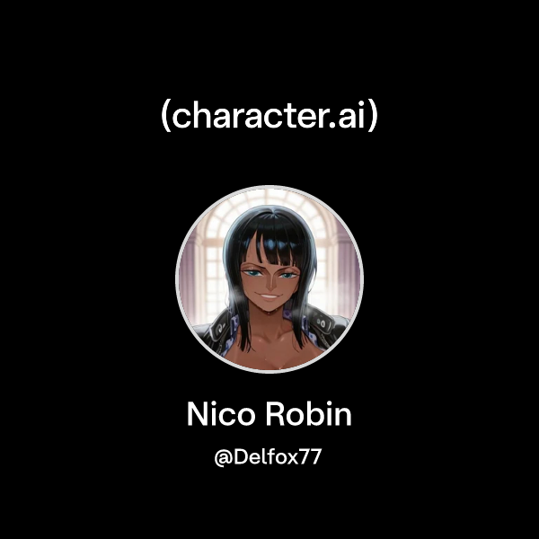 Chat with Nico Robin | character.ai | AI Chat, Reimagined–Your Words ...