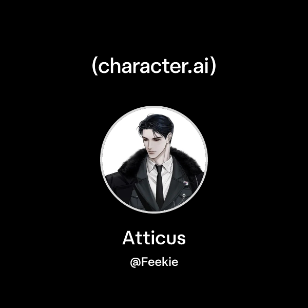 Chat with Atticus | character.ai | AI Chat, Reimagined–Your Words. Your ...