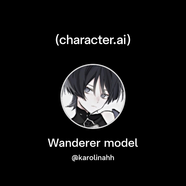 Chat with Wanderer model | character.ai | AI Chat, Reimagined–Your ...