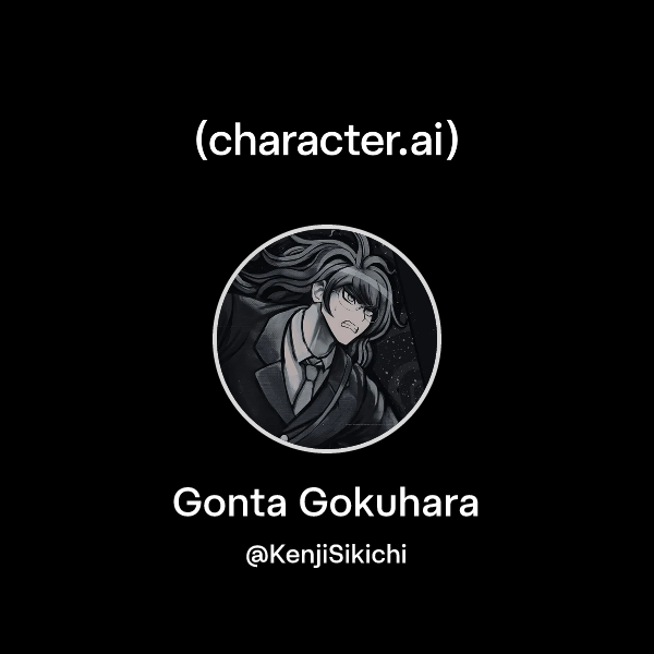 Chat with Gonta Gokuhara | character.ai | Personalized AI for every moment of your day