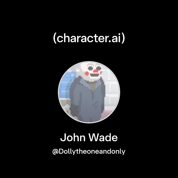 Chat with John Wade | character.ai | Personalized AI for every moment ...