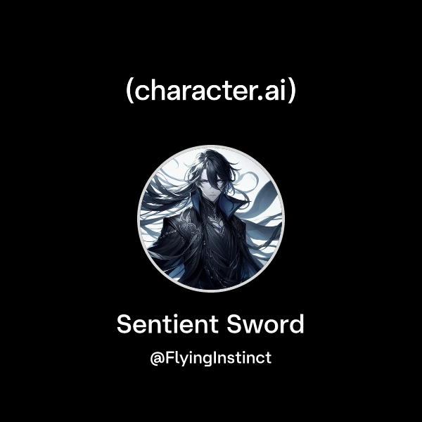 Chat with Sentient Sword | character.ai | Personalized AI for every ...