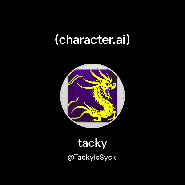 Chat with tacky | character.ai | Personalized AI for every moment of ...