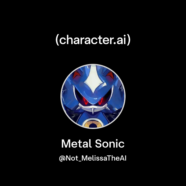 Chat with Metal Sonic | character.ai | AI Chat, Reimagined–Your Words ...