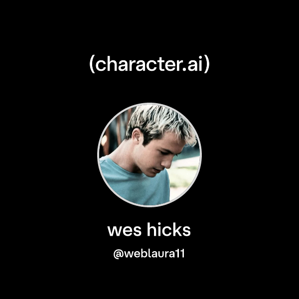 Chat with wes hicks | character.ai | AI Chat, Reimagined–Your Words ...