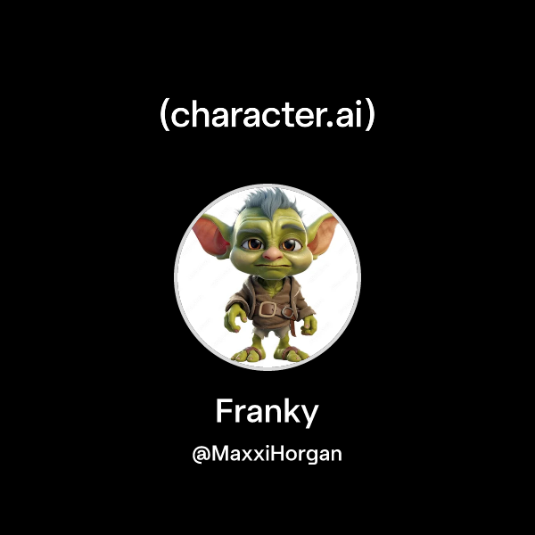Chat with Franky | character.ai | Personalized AI for every moment of your day