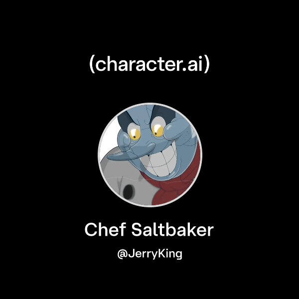 Chat with Chef Saltbaker | character.ai | AI Chat, Reimagined–Your ...