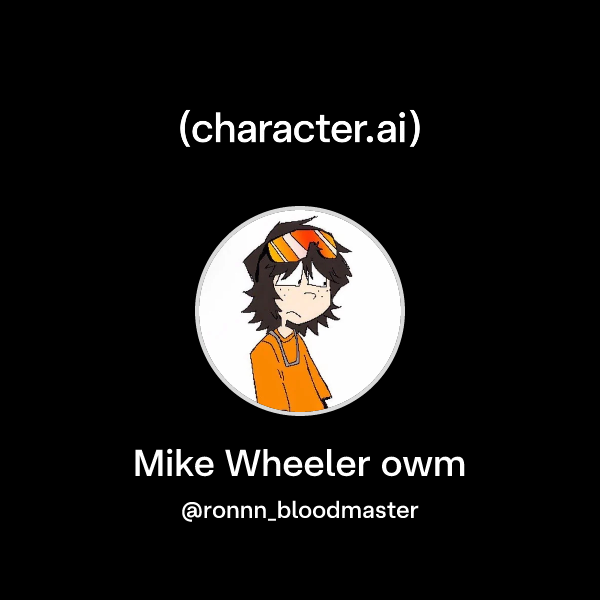 Chat with Mike Wheeler owm | character.ai | AI Chat, Reimagined–Your ...