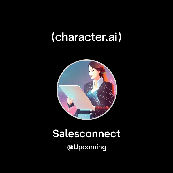 Chat with Salesconnect | character.ai | AI Chat, Reimagined–Your Words ...