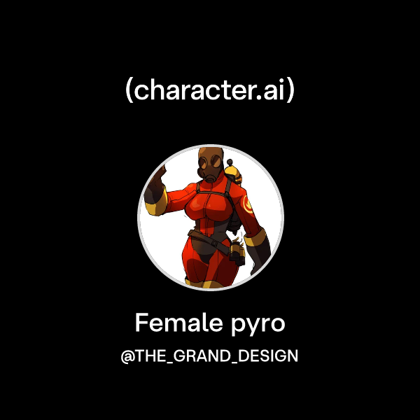 Chat with Female pyro | character.ai | AI Chat, Reimagined–Your Words ...