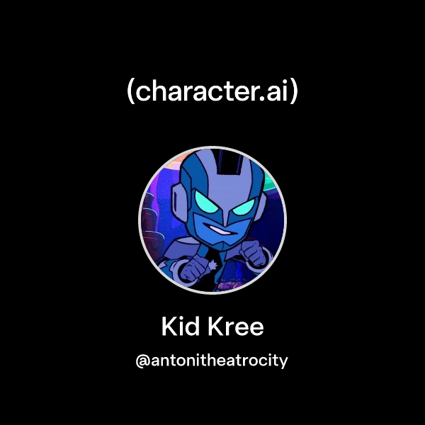 Chat with Kid Kree | character.ai | AI Chat, Reimagined–Your Words ...