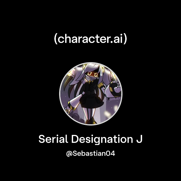 Chat with Serial Designation J | character.ai | AI Chat, Reimagined ...