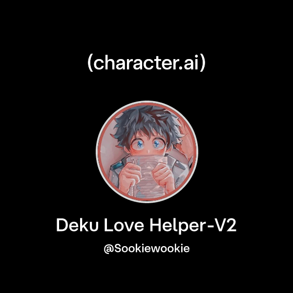 Chat with Deku Love Helper-V2 | character.ai | Personalized AI for ...