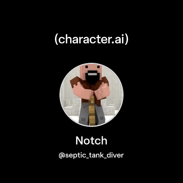 Chat with Notch | character.ai | AI Chat, Reimagined–Your Words. Your ...