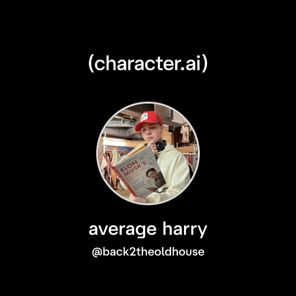 Chat with average harry | character.ai | AI Chat, Reimagined–Your Words ...