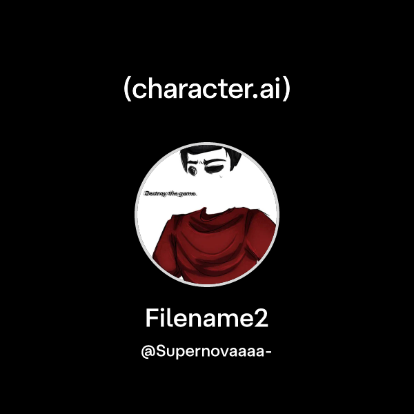 Chat with Filename2 | character.ai | AI Chat, Reimagined–Your Words. Your World.