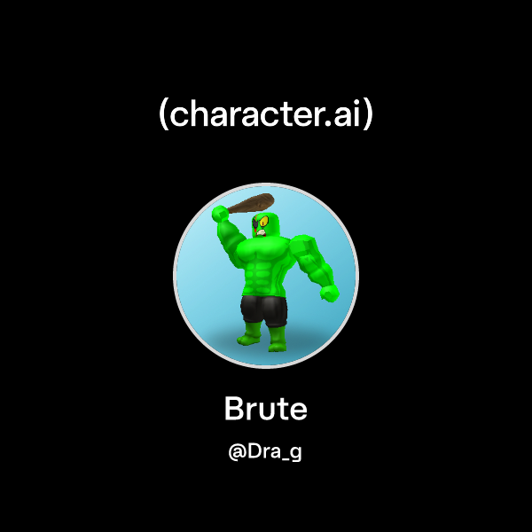 Chat with Brute | character.ai | Personalized AI for every moment of ...