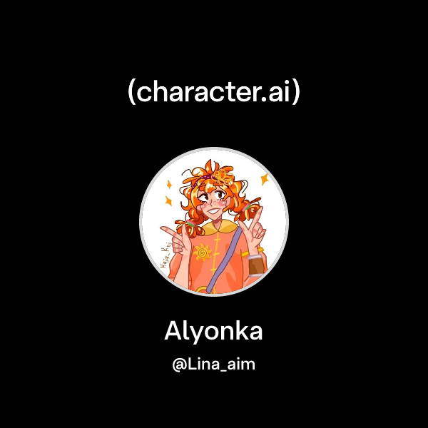 Chat with Alyonka | character.ai | Personalized AI for every moment of ...