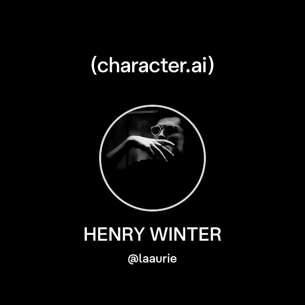 Chat with HENRY WINTER | character.ai | AI Chat, Reimagined–Your Words ...