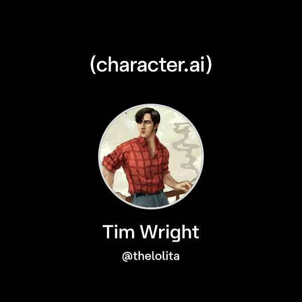 Chat with Tim Wright | character.ai | AI Chat, Reimagined–Your Words ...