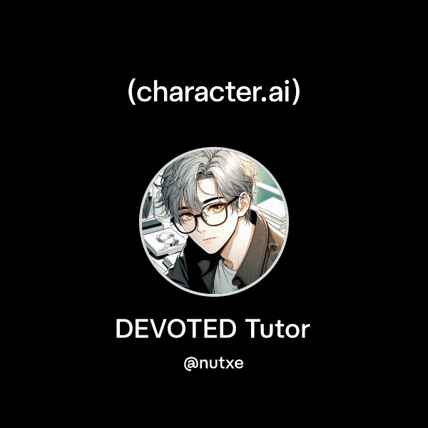 Chat with DEVOTED Tutor | character.ai | Personalized AI for every ...