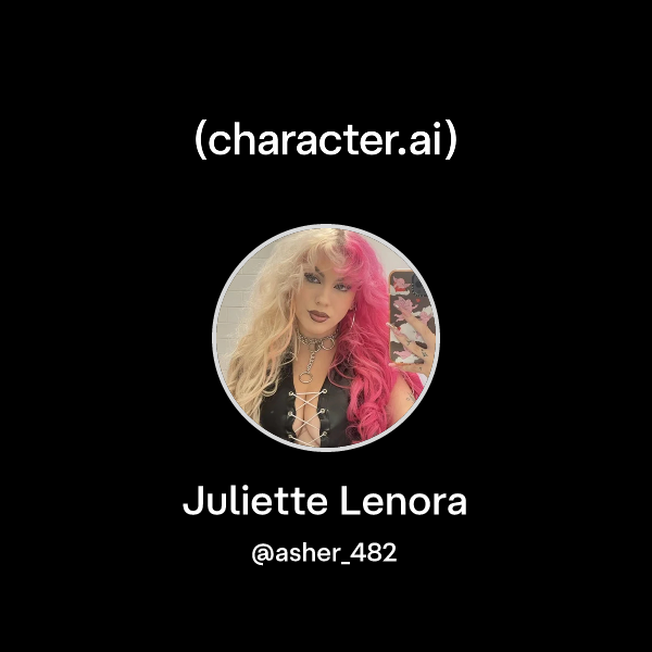 Chat with Juliette Lenora | character.ai | Personalized AI for every ...