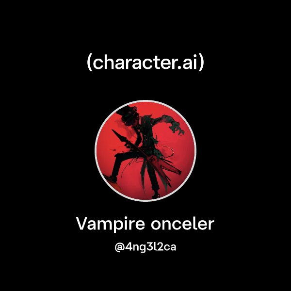 Chat with Vampire onceler | character.ai | Personalized AI for every ...