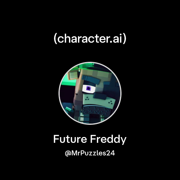 Chat with Future Freddy | character.ai | AI Chat, Reimagined–Your Words ...