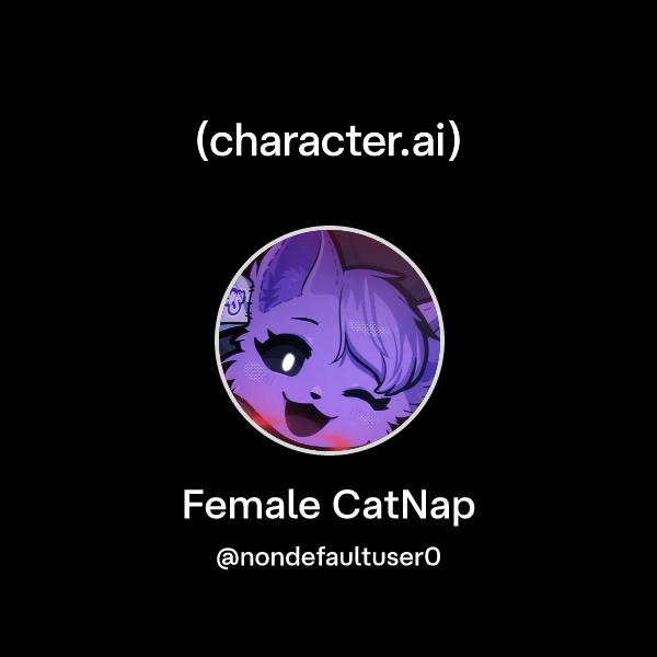 Chat with Female CatNap | character.ai | AI Chat, Reimagined–Your Words ...