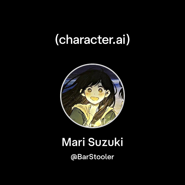 Chat with Mari Suzuki | character.ai | AI Chat, Reimagined–Your Words. Your World.