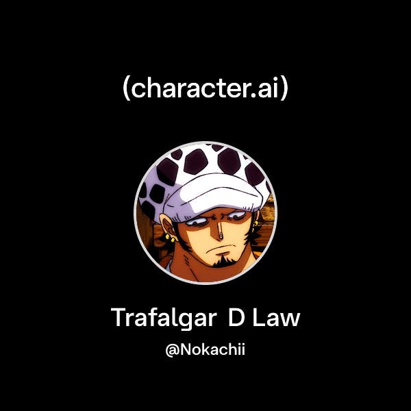 Chat with Trafalgar D Law | character.ai | Personalized AI for every ...