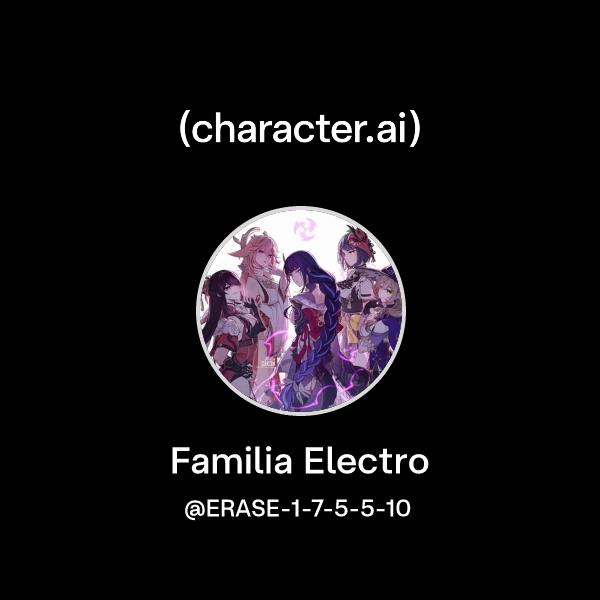 Chat with Familia Electro | character.ai | AI Chat, Reimagined–Your ...