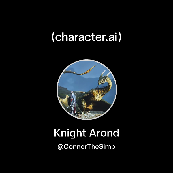Chat with Knight Arond | character.ai | Personalized AI for every ...