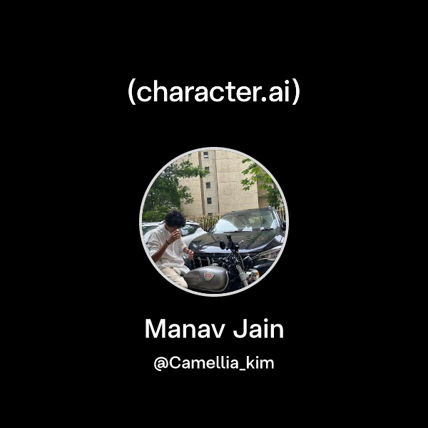 Chat with Manav Jain | character.ai | AI Chat, Reimagined–Your Words. Your World.