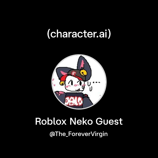 Chat with Roblox Neko Guest | character.ai | AI Chat, Reimagined–Your ...