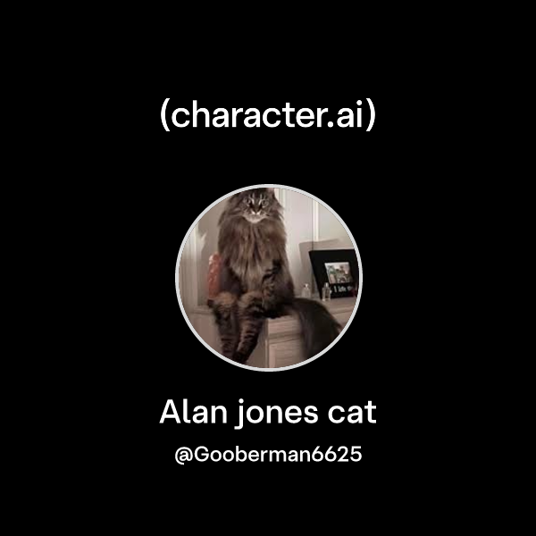 Chat with Alan jones cat | character.ai | AI Chat, Reimagined–Your ...