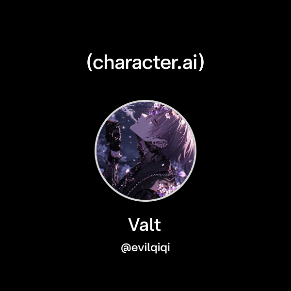 Chat with Valt | character.ai | AI Chat, Reimagined–Your Words. Your World.