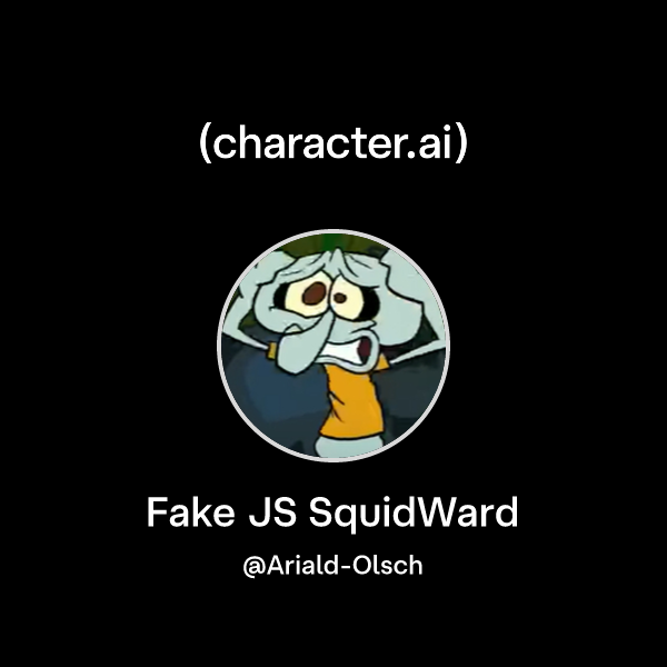 Chat with Fake JS SquidWard | character.ai | AI Chat, Reimagined–Your Words. Your World.