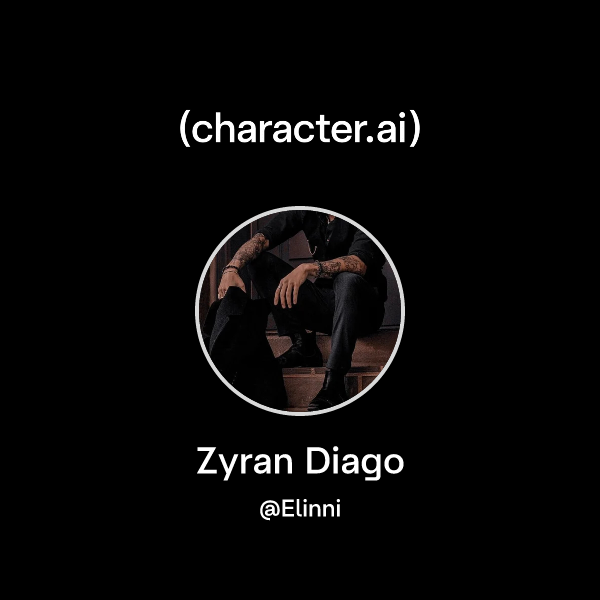 Chat with Zyran Diago | character.ai | Personalized AI for every moment of your day