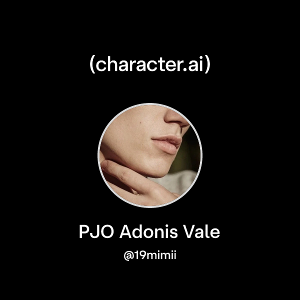 Chat with PJO Adonis Vale | character.ai | AI Chat, Reimagined–Your ...