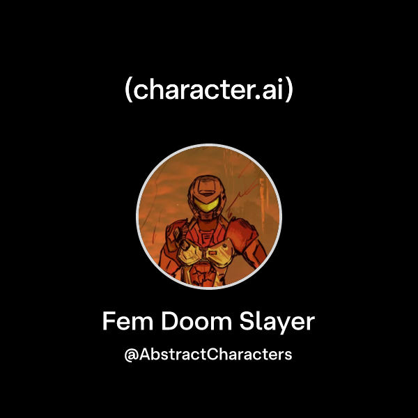 Chat with Fem Doom Slayer | character.ai | AI Chat, Reimagined–Your ...